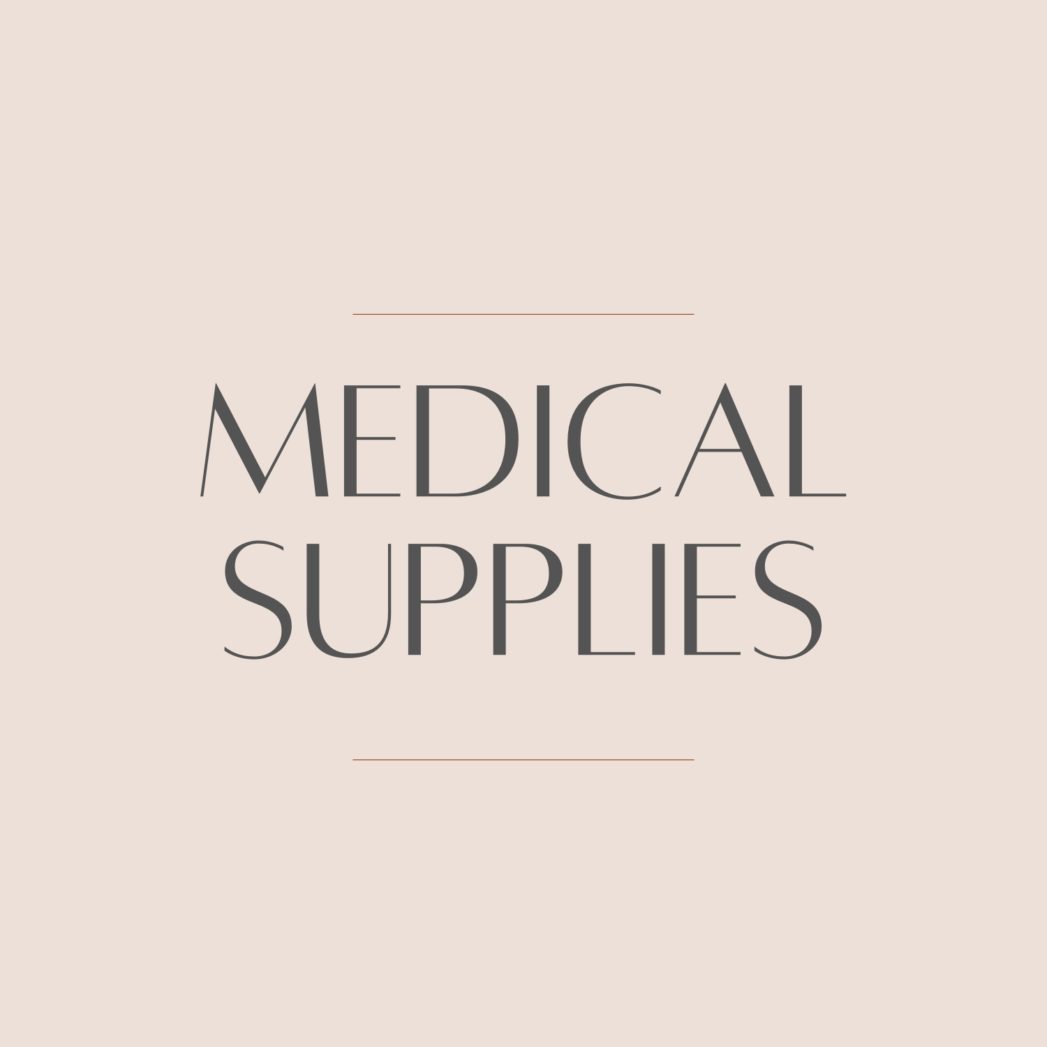 Medical Supplies